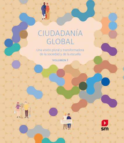 CIUDADANÍA GLOBAL. Una visión plural y transformadora de la sociedad y ...